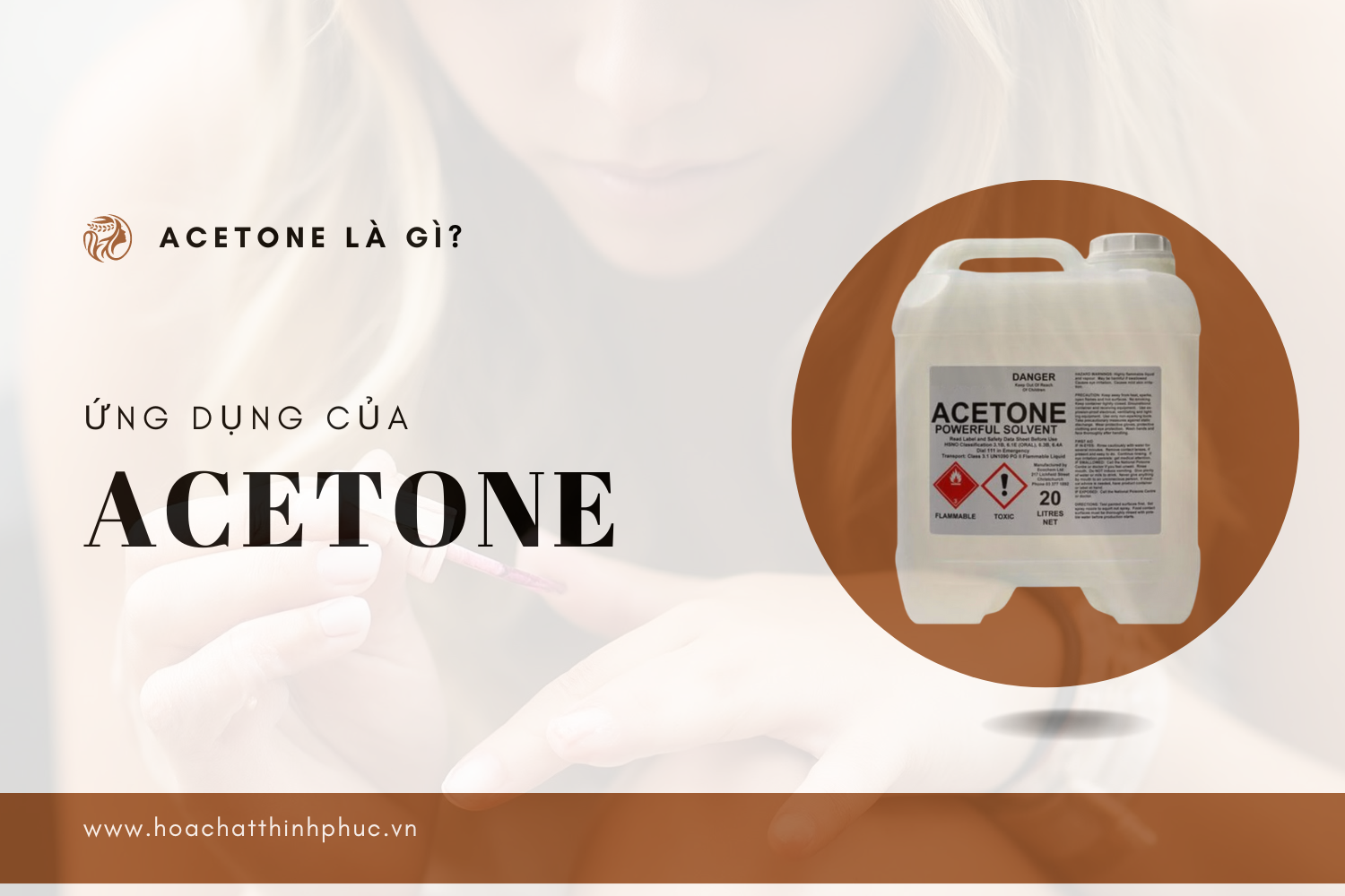 Ứng dụng của dung môi acetone trong đời sống và công nghiệp